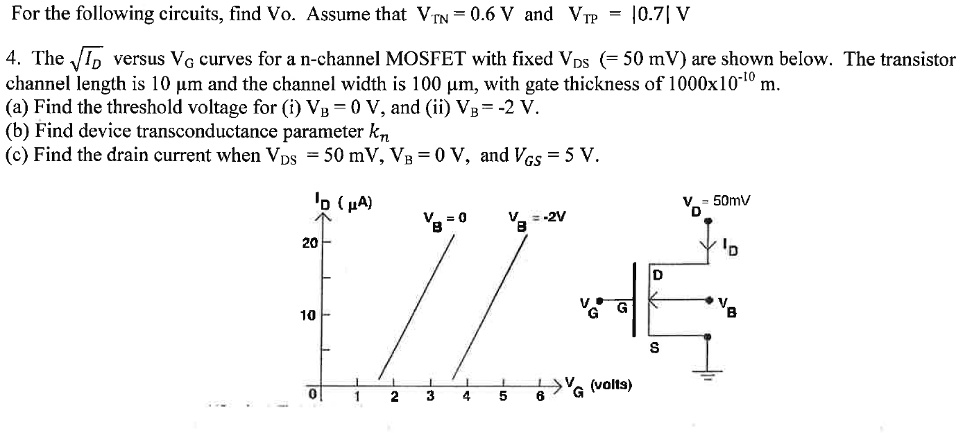 SOLVED: For the following circuits, find Vo. Assume that Vrn = 0.6 V and Vrp = |0.7| V. 4. The ...