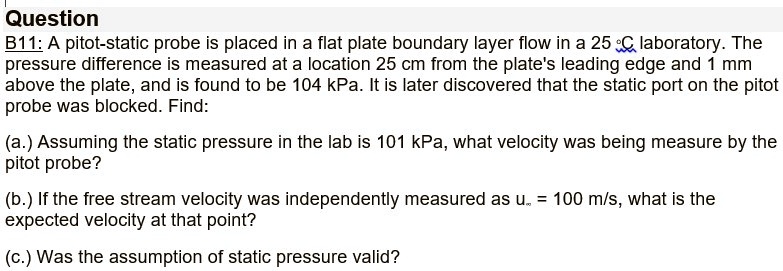 SOLVED: A pitot-static probe is placed in a flat plate boundary layer ...