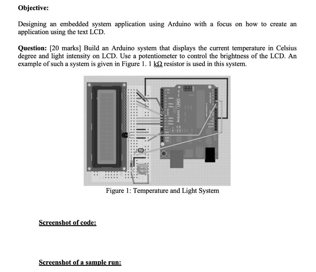 Solved Objective Designing An Embedded System Application Using Arduino With A Focus On How To 8100