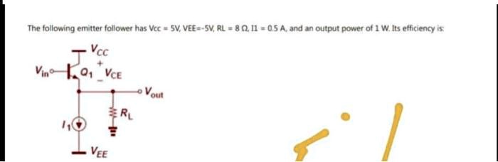 SOLVED: The following emitter follower has Vcc = 5V, VEE = -5V, RL = 8Î ...