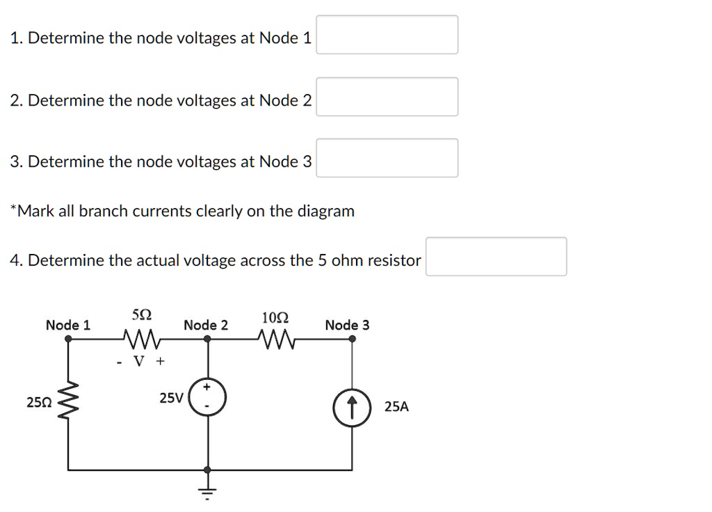 SOLVED: 1. Determine the node voltages at Node 1. 2. Determine the node ... SOLVED: 1. Determine the node voltages at Node 1. 2. Determine the node ...