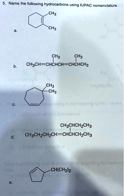 SOLVED: Name the following hydrocarbons using IUPAC nomenclature: CH3 CH3 CH3 CH3CH-CHCHCH ...