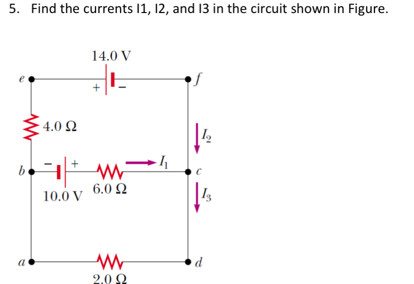 SOLVED: Find the currents I1, I2, and I3 in the circuit shown in Figure.
