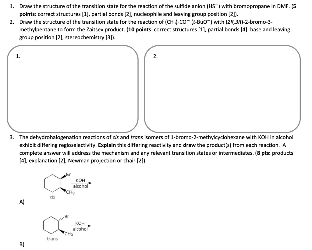 SOLVED: Draw the structure ofthe transition state for the reaction of the sulfide anion (HS with ...