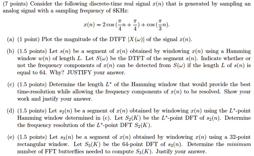 SOLVED: Consider the following discrete-time real signal x(n) that is generated by sampling an ...