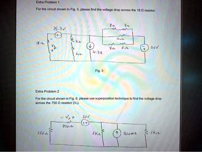 Extra Problem 1 For the circuit shown in Fig. 5, please find the voltage drop across the 18 ...