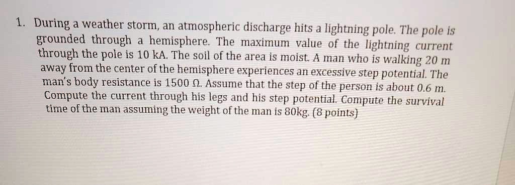 SOLVED: During a weather storm, an atmospheric discharge hits a ...