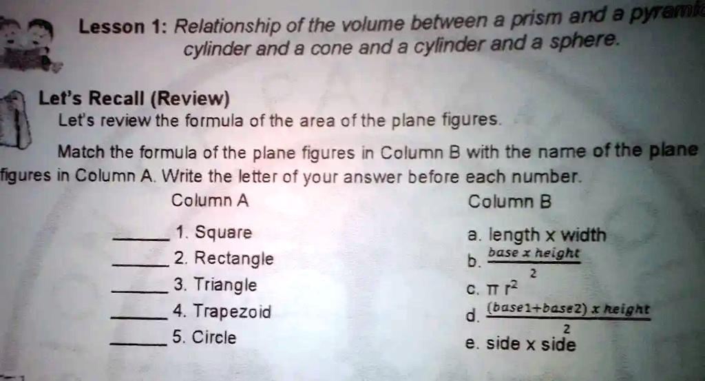 SOLVED: Lesson 1: Relationship of the volume between a prism and a pyramid, a cylinder and a ...