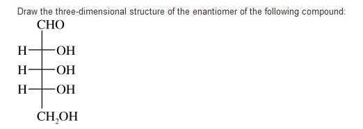 SOLVED:Draw the three-dimensional structure of the enantiomer of the ...