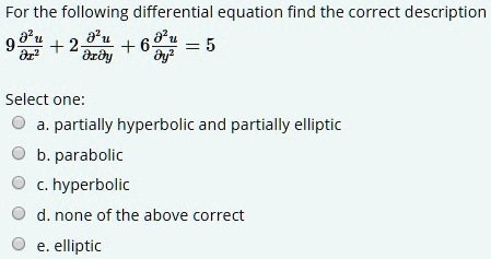 SOLVED: For the following differential equation, find the correct ...