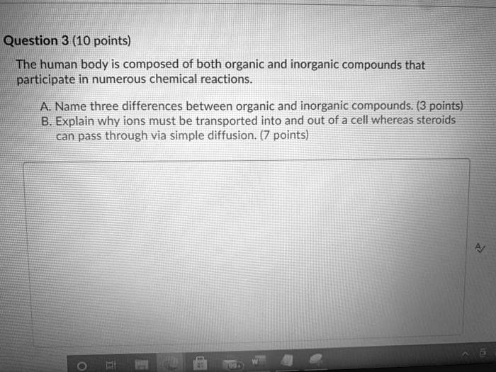 SOLVED: Question 3 (10 points) The human body is composed of both ...