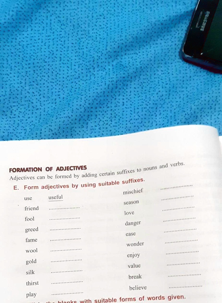 FORMATION OF ADJECTIVES Adjectives can be formed by adding certain ...