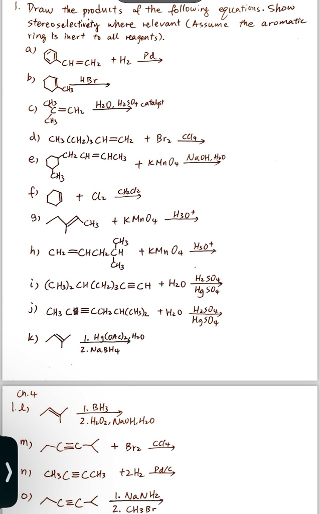 Stereoselectivity where relevant (Assume the aromatic ring is inert to all reagents). a) HBr ...