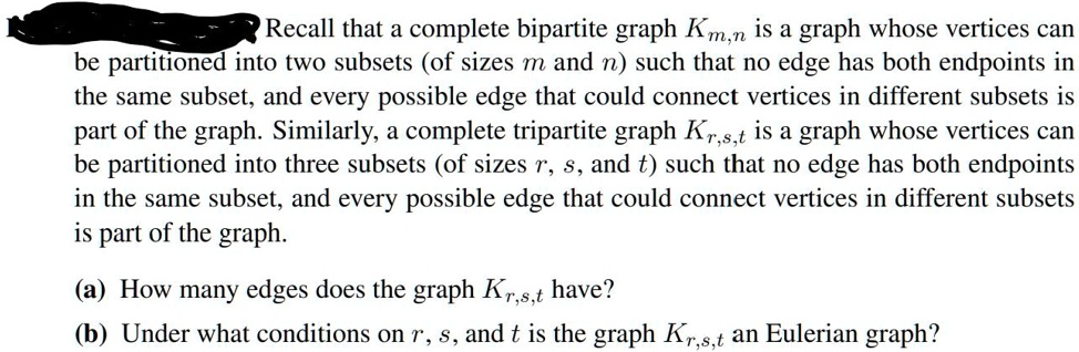 SOLVED: Recall that a complete bipartite graph Kmn is a graph whose vertices can be partitioned ...