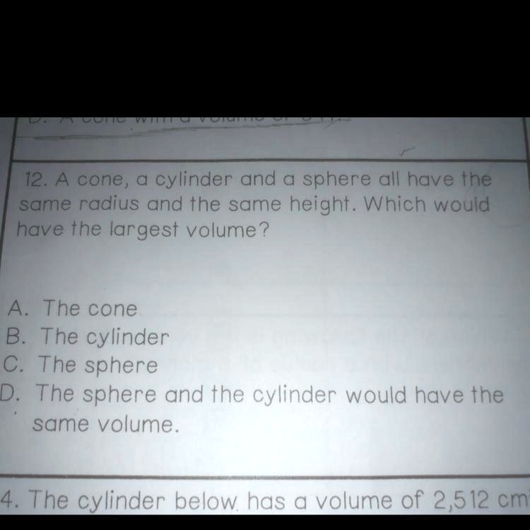 SOLVED: "Plzzz Help....………………............. 12. A cone, cylinder and a ...