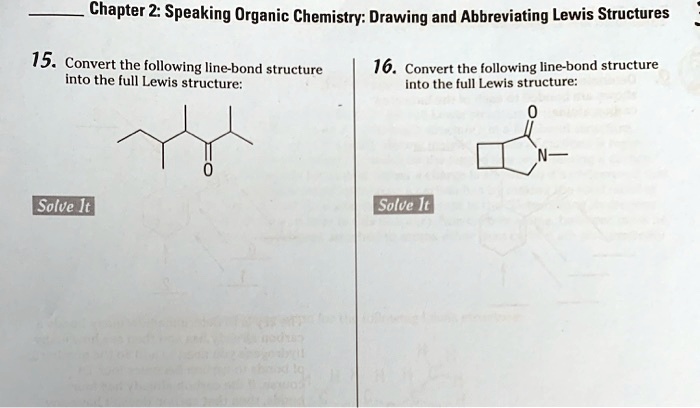 SOLVED: Chapter 2: Speaking Organic Chemistry: Drawing and Abbreviating Lewis Structures 15 ...