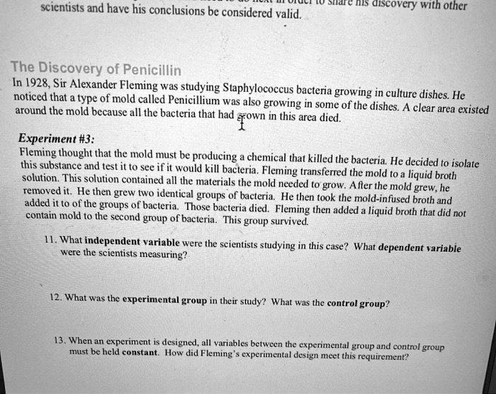 SOLVED: Scientists and have U Mde MIS his discovery with other conclusions be considered valid ...