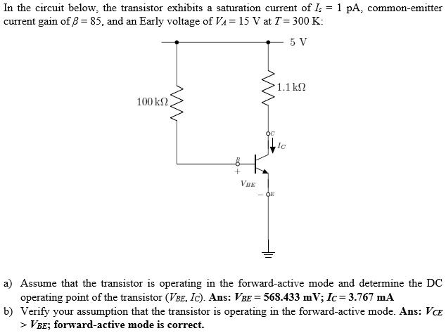 SOLVED: In the circuit below, the transistor exhibits a saturation current of I = 1 pA, a common ...