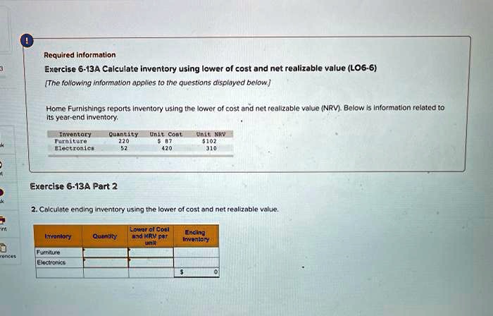 required information exercise 6 13a calculate inventory using lower of cost and net realizable ...