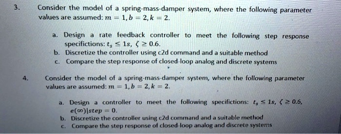 SOLVED: answer 3 and 4 please 3. Consider the model of a spring-mass ...