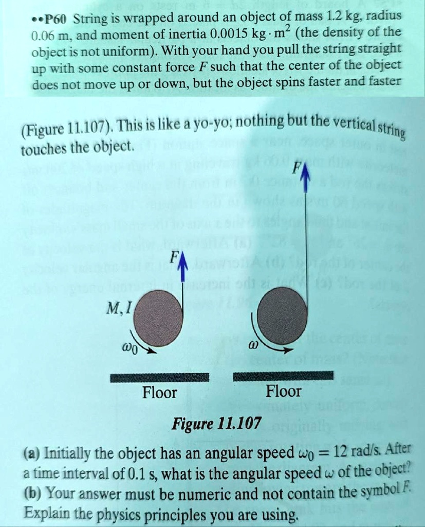 eP60 String is wrapped around an object of mass 1.2 kg, radius 0.06 m ...