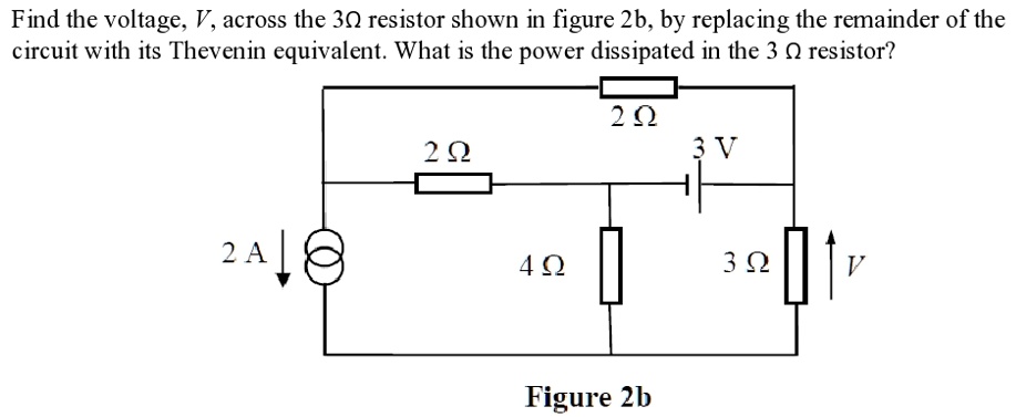 SOLVED: Find the voltage . V, across the 30 resistor shown in figure 2b, by replacing the ...