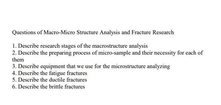 SOLVED: 1. Describe the research stages of macrostructure analysis. 2 ...