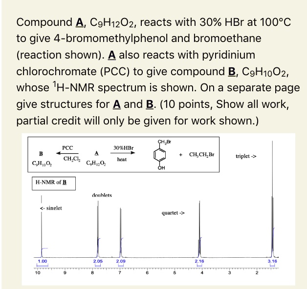 SOLVED: Compound A, CgH1202, reacts with 30% HBr at 100Â°C to give 4 ...