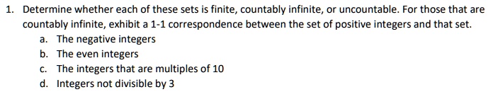 SOLVED: Determine whether each of these sets is finite, countably infinite or uncountable: For ...