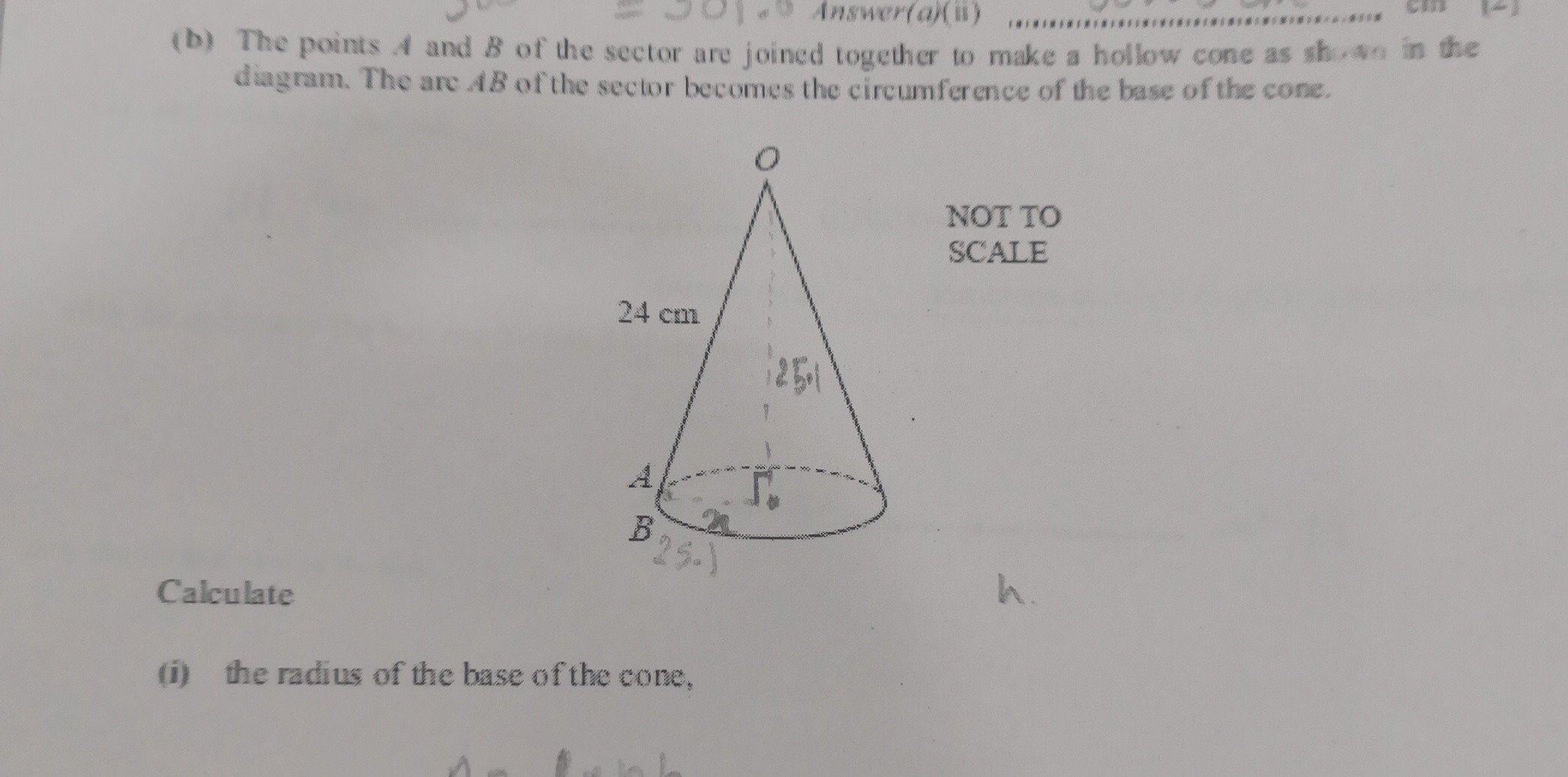 (b) The points A and B of the sector are joined together to make a ...
