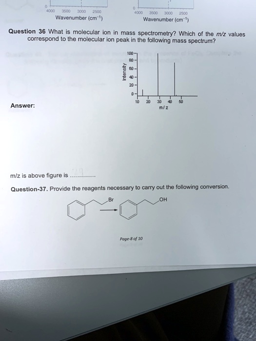 SOLVED: Wavenumber (cm Wavenumber (cm Question 36 What is molecular ion mass spectrometry? Which ...