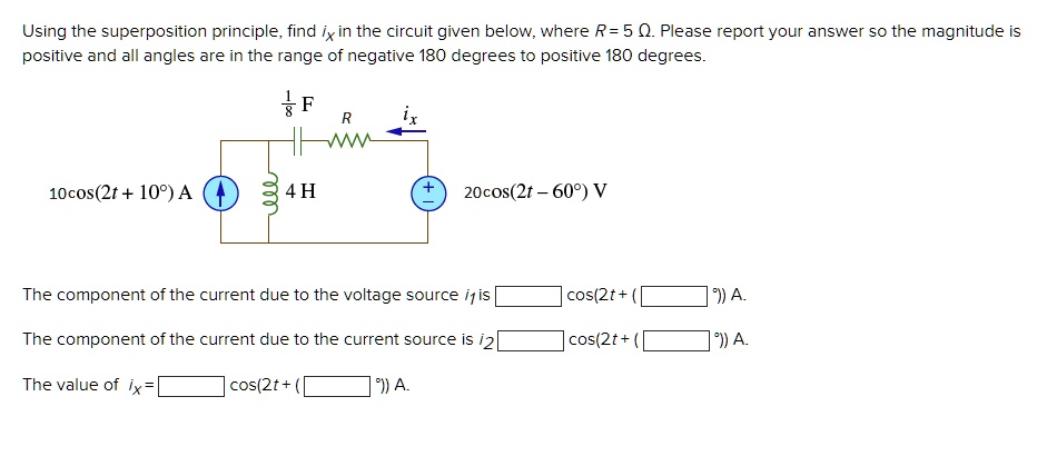 SOLVED: Using the superposition principle, find ix in the circuit given below, where R = 50 ...