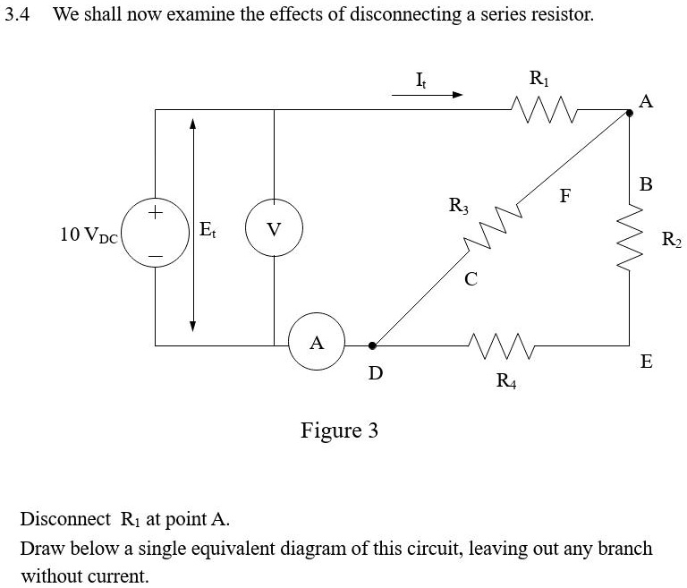 SOLVED: 3.4 We shall now examine the effects of disconnecting a series resistor I. R A B F R ...