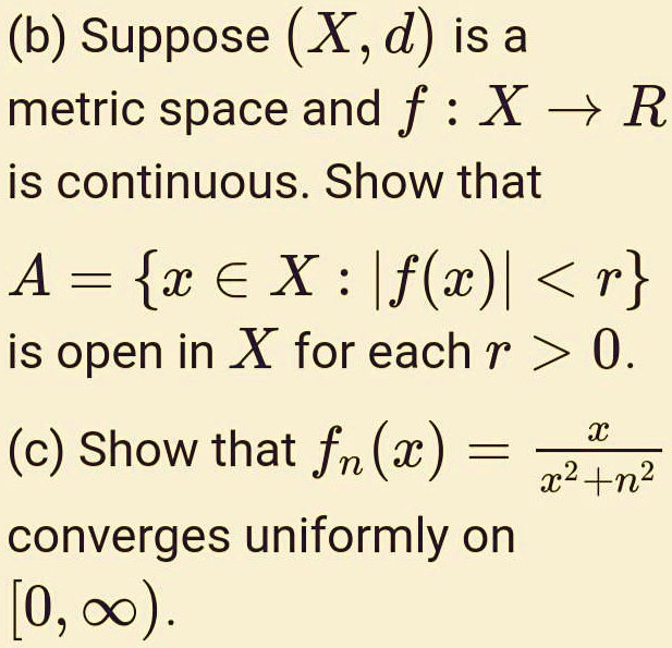 b suppose x d is a metric space and f x r is continuous show that a w x lf r is open in x for ...