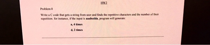 Solved I Need Help In A C Program Hw2 Problem 0 Write A C Code That Gets A String From The