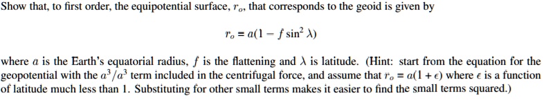 SOLVED: Show that, to first order, the equipotential surface, Ï , that ...
