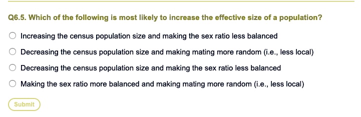 SOLVED Q6 5 Which Of The Following Is Most Likely To Increase The Effective Size Of The solved-q6-5-which-of-the-following-is-most-likely-to-increase-the-effective-size-of-the