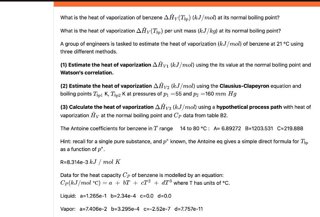 SOLVED: What is the heat of vaporization of benzene at its normal ...