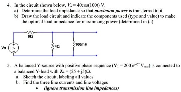 can you solve with showing all steps please 4 in the circuit shown below vs40cos100v a determine ...