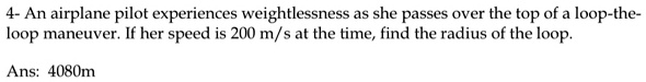 4 an airplane pilot experiences weightlessness as she passes over the ...