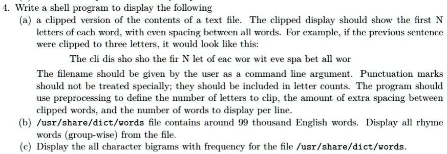 Solved Write A Shell Program To Display A Clipped Version Of The Contents Of A Text File The