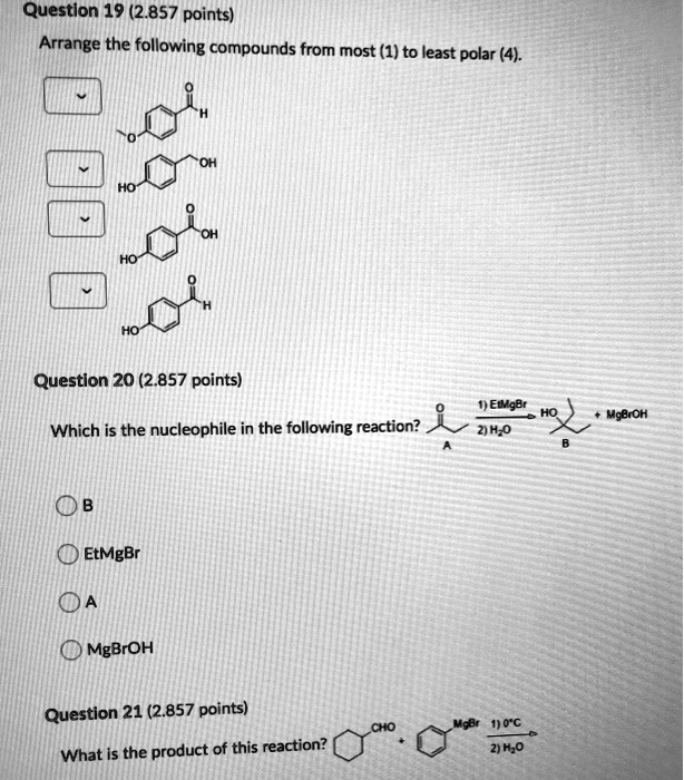 SOLVED: Question 19 (2.857 points) Arrange the following compounds from ...
