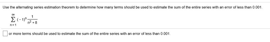 Alternating Series Estimation Theorem