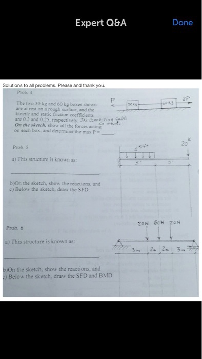 SOLVED: Solutions to all problems. Please and thank you. Prob. 4 The ...