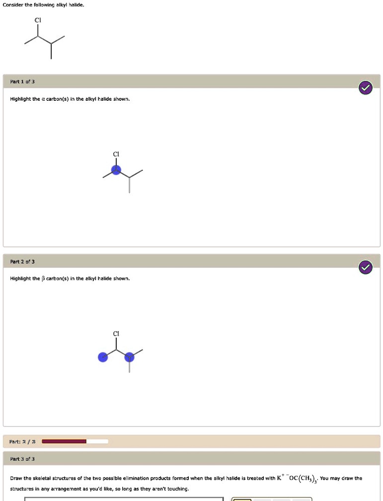 [GET ANSWER] consider the following alkyl halide ci part 1 of 3 highlight the alpha carbons in ...