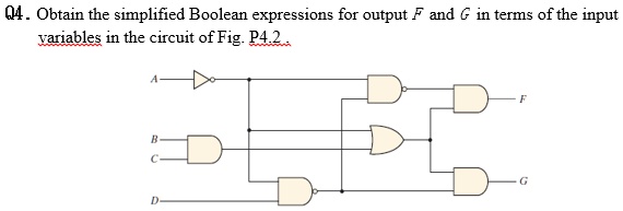 SOLVED: Q4 . Obtain the simplified Boolean expressions for output F and ...