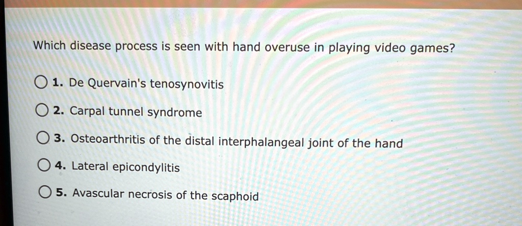 which disease process is seen with hand overuse in playing video games ...