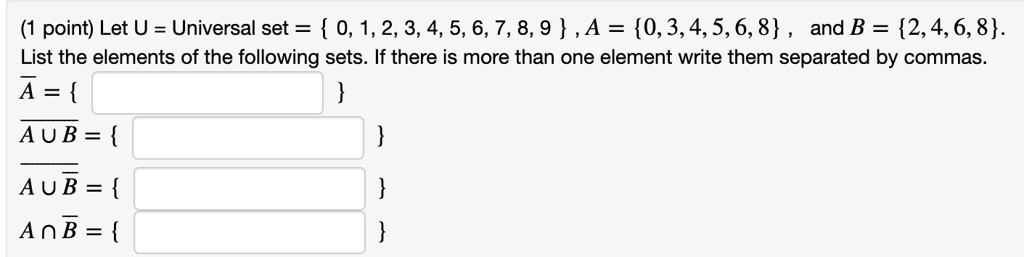SOLVED: Let U = Universal set = 0, 1, 2, 3, 4, 5, 6, 7, 8, 9, A = 0, 3 ...