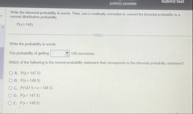 SOLVED: Write the binomial probability in words. Then, use a continuity comection to cenvert the ...