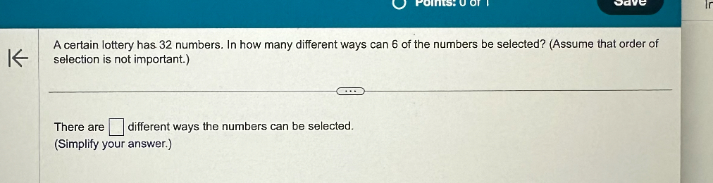 A certain lottery has 32 numbers. In how many different ways can 6 of the numbers be selected ...